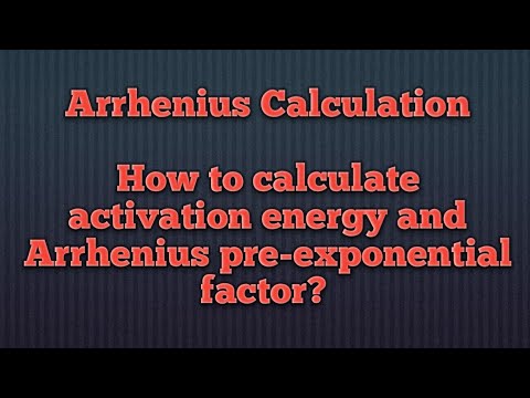 Calculation of activation energy and Arrhenius pre-exponential factor ...