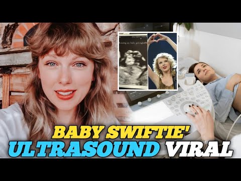 Ultrasound of 'Baby Swiftie' Making Taylor Swift's Signature 'Heart ...