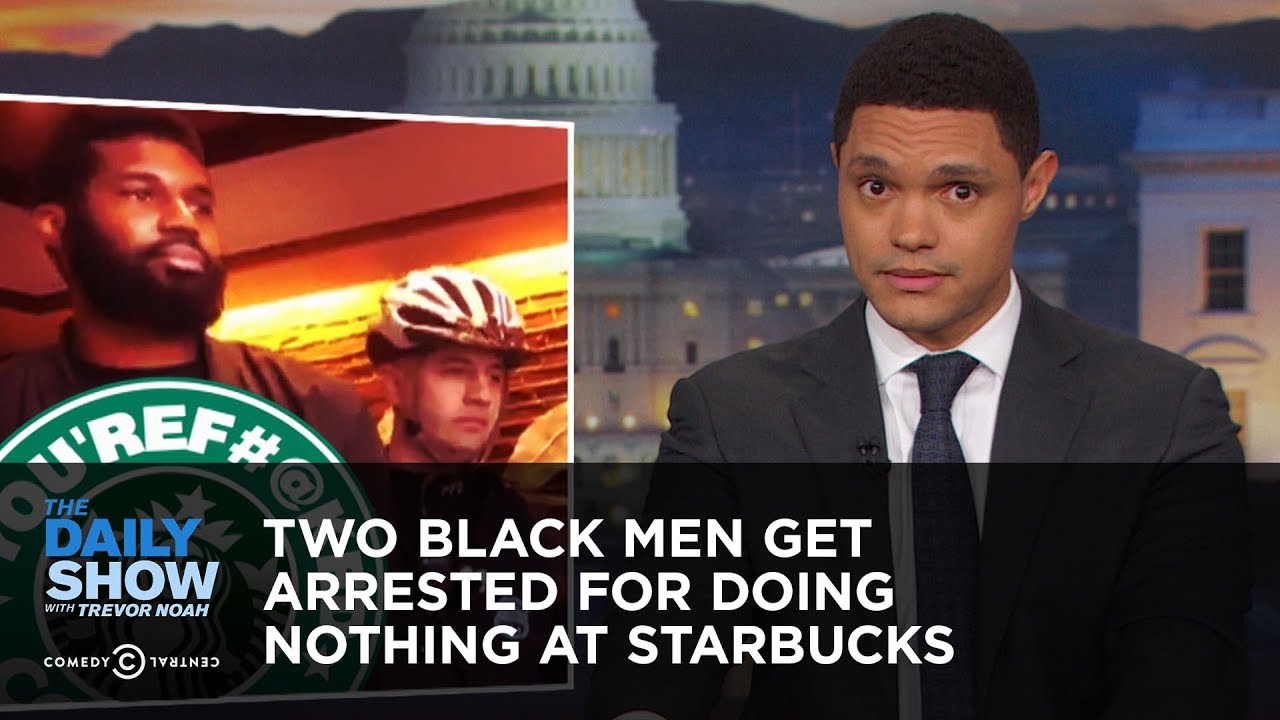 Two Black Men Get Arrested for Doing Nothing at Starbucks | The Daily ...