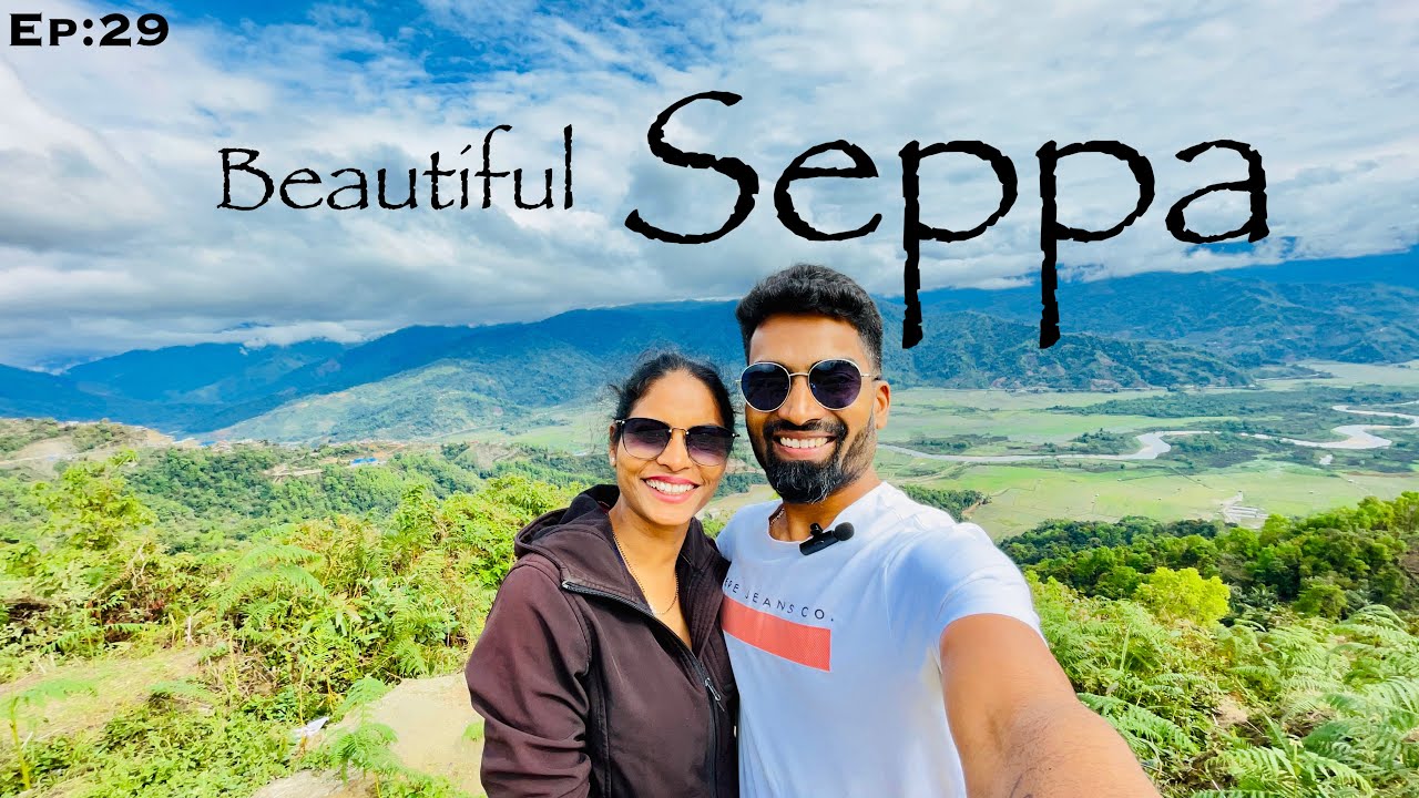 Ep29: Itanagar to Seppa|Arunachal Pradesh | Beautiful Northeast - YouTube