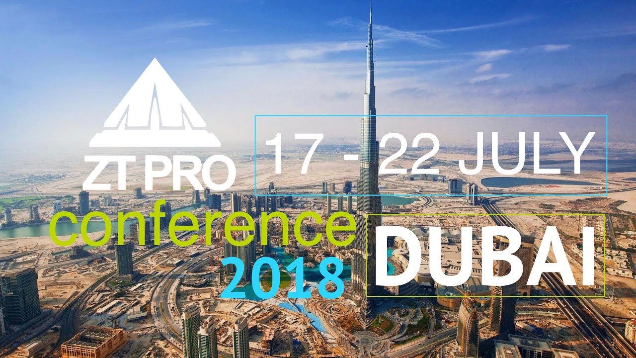 ZT PRO Conference 2018 Dubai - YouTube
