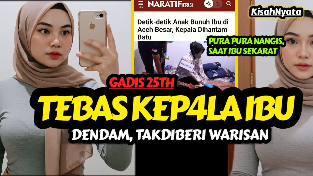 KISAH NYATA! GADIS MUDA - TEBASS KEP4LA IBU, DENDAM P3RKARA WARISAN ...