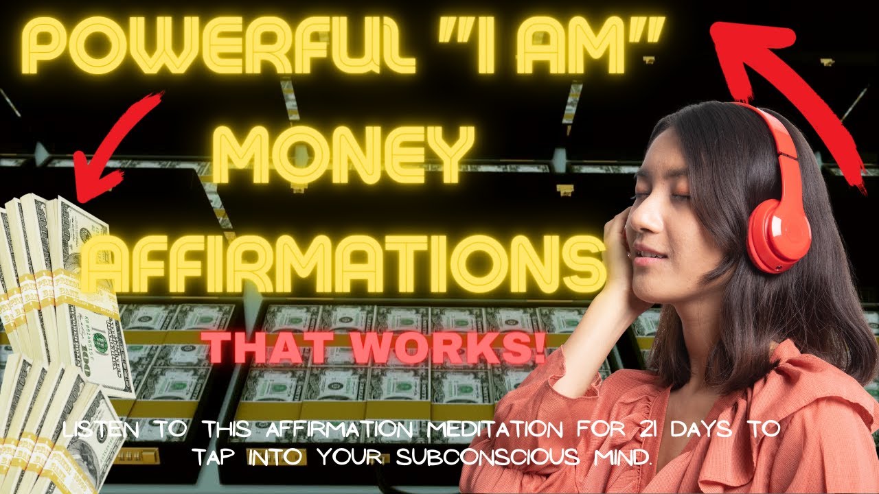 Powerful "I AM" Money Affirmations That Works Meditation - YouTube