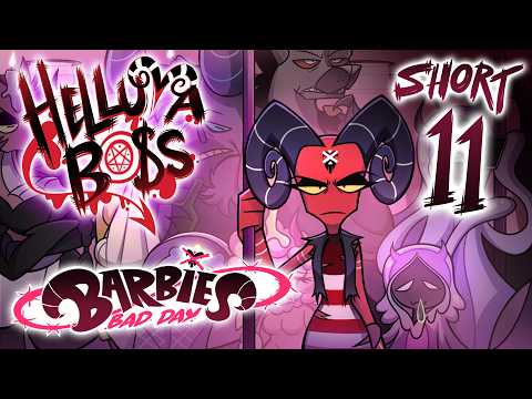 HELLUVA SHORTS 11 // BARBIE'S BAD DAY // HELLUVA BOSS