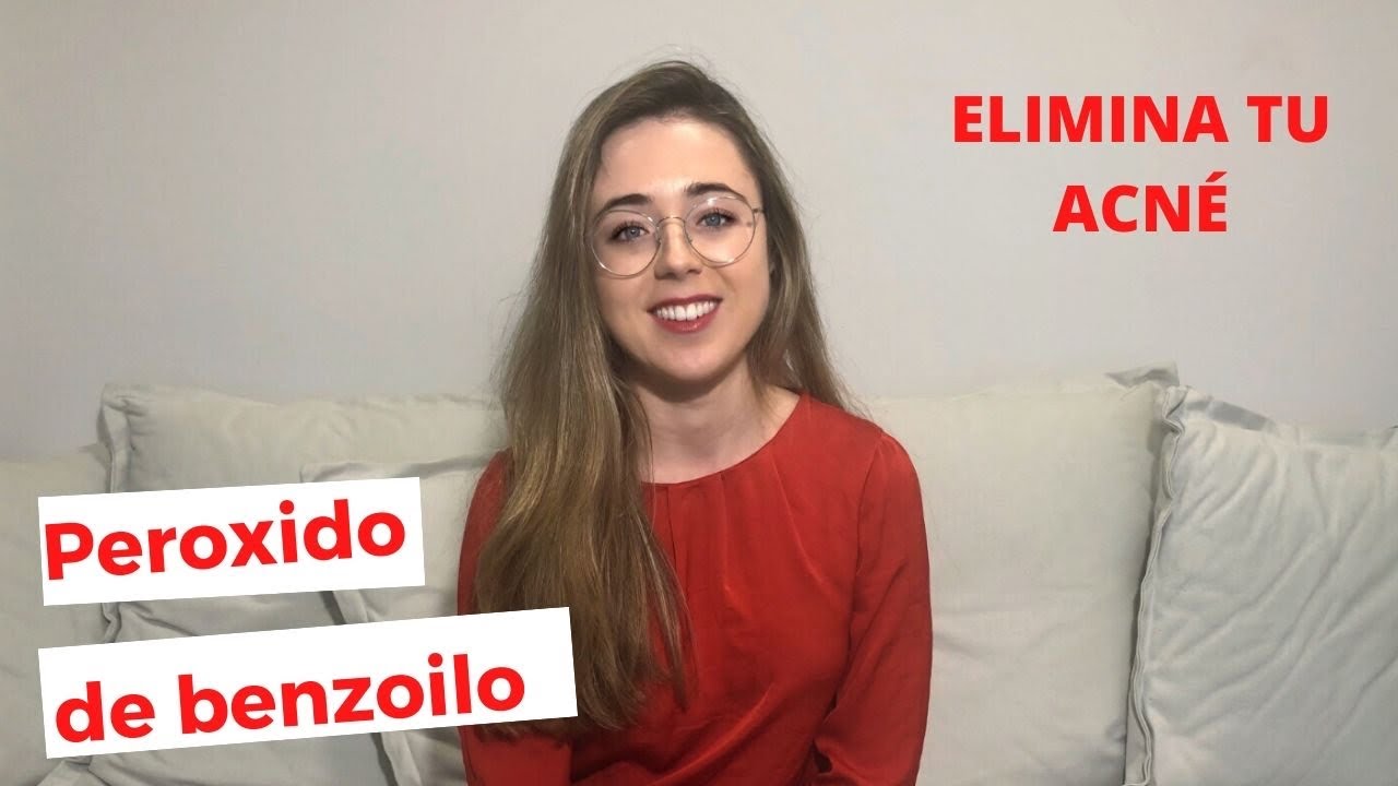 Peróxido de benzoilo: Uno de los mejores tratamientos para el acné ...