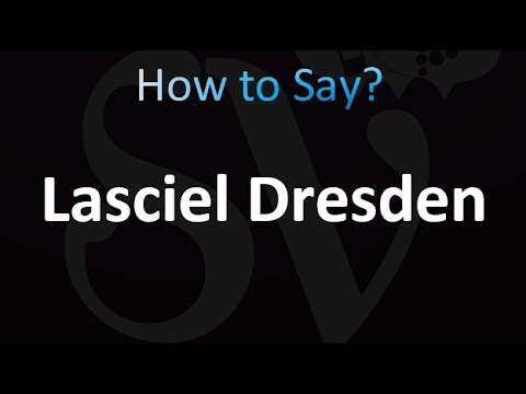 How to Pronounce Lasciel Dresden (correctly!) - YouTube