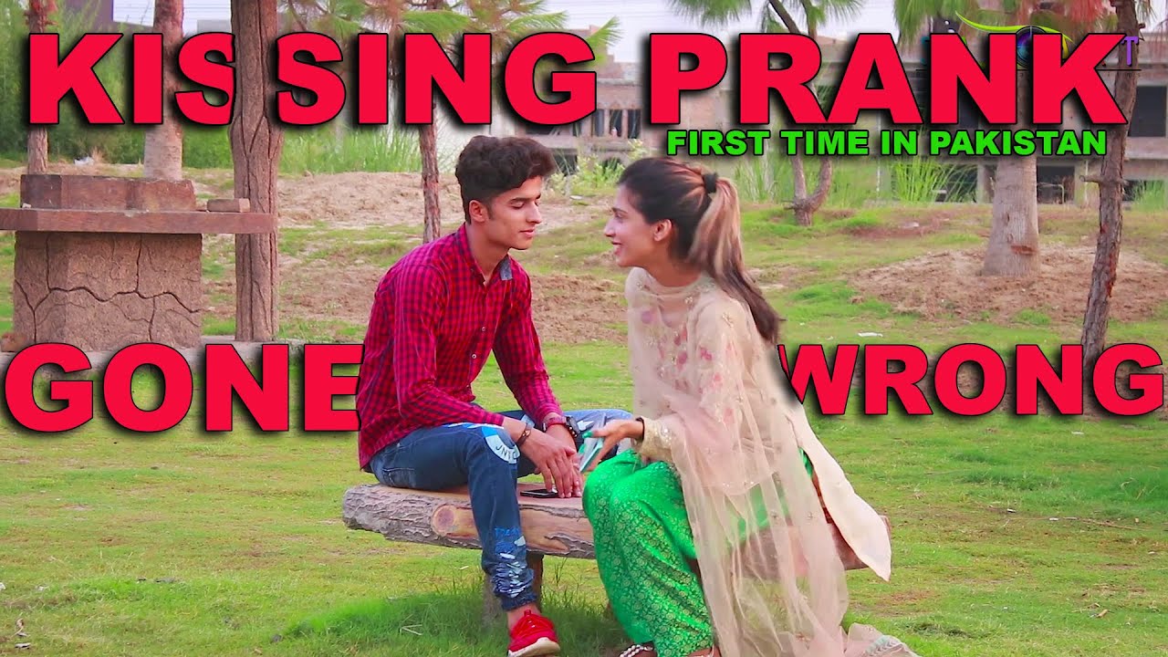 KISSING PRANK IN PAKISTAN GONE WRONG || First Time in Pakistan || prank ...