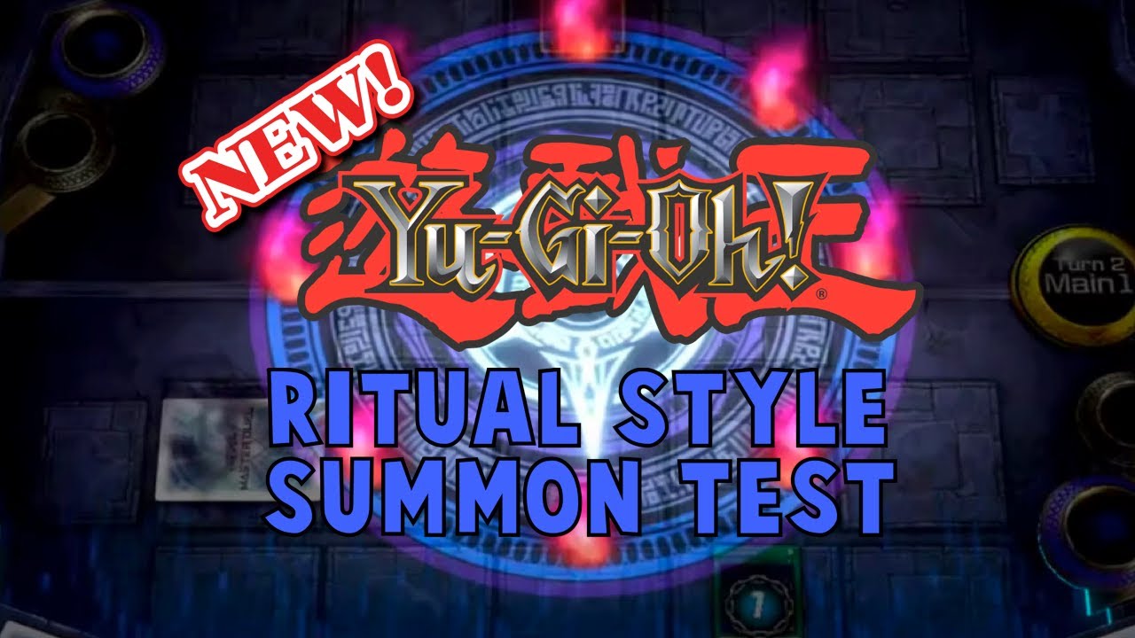 New Yu-Gi-Oh Ritual Style Summon Test - YouTube