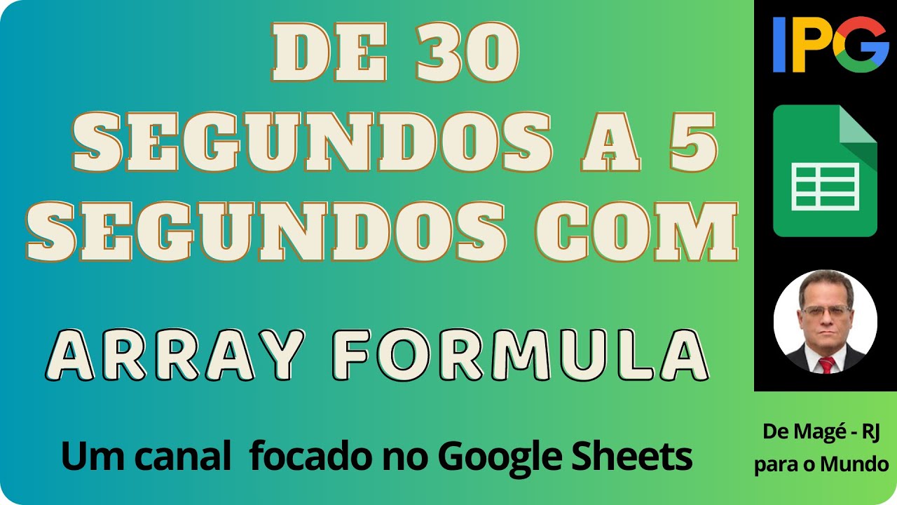 119 - DIFICIL - COMO RESOLVER LENTIDÃO DO GOOGLE PLANILHAS COM ARRAYFORMULA - YouTube