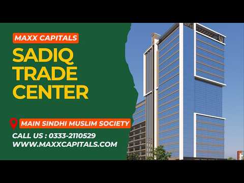 Sadiq Trade Center Karachi | Premium Office Spaces for Sale in SMCHS, Near Shahrah-e-Faisal