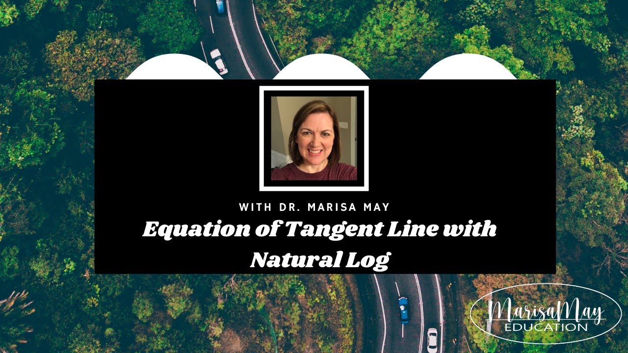 Equation of Tangent Line with Natural Log - YouTube