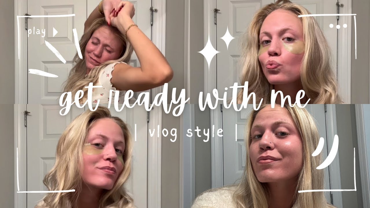 get ready with me | vlog style - YouTube