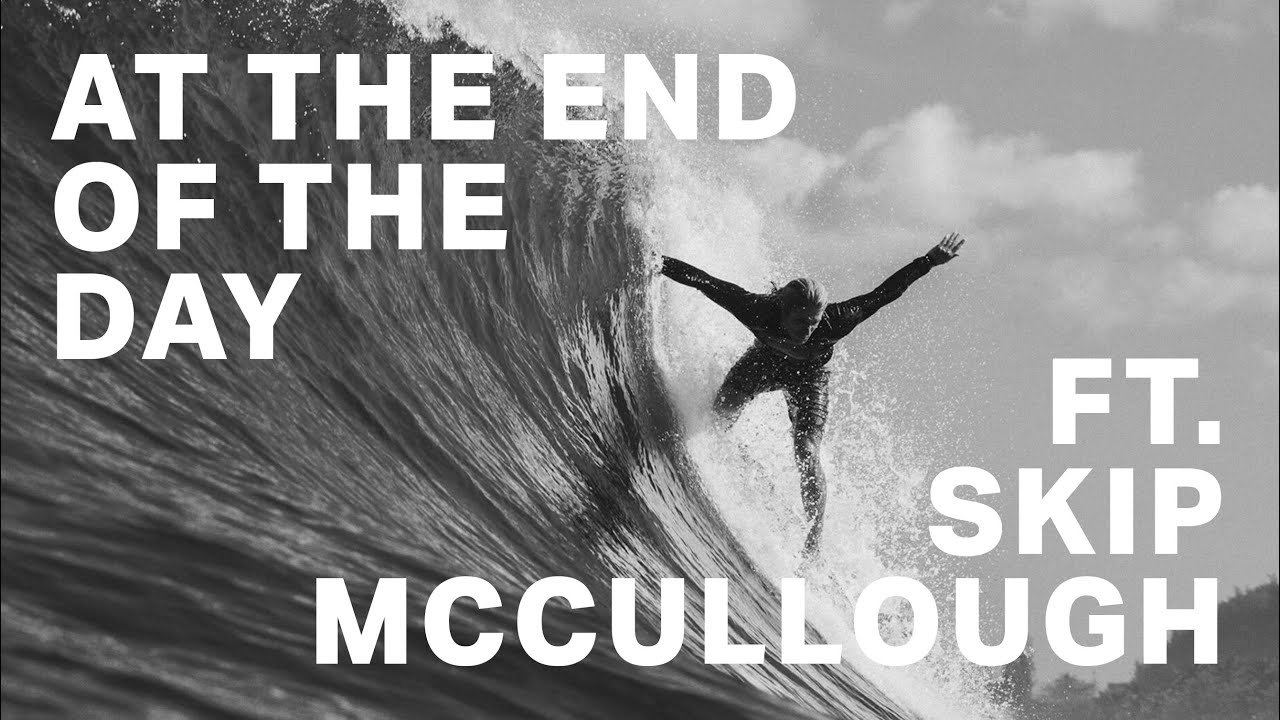 A SEAGER X MATUSE SURF FILM DOCUMENTING SKIP MCCULLOUGH - YouTube