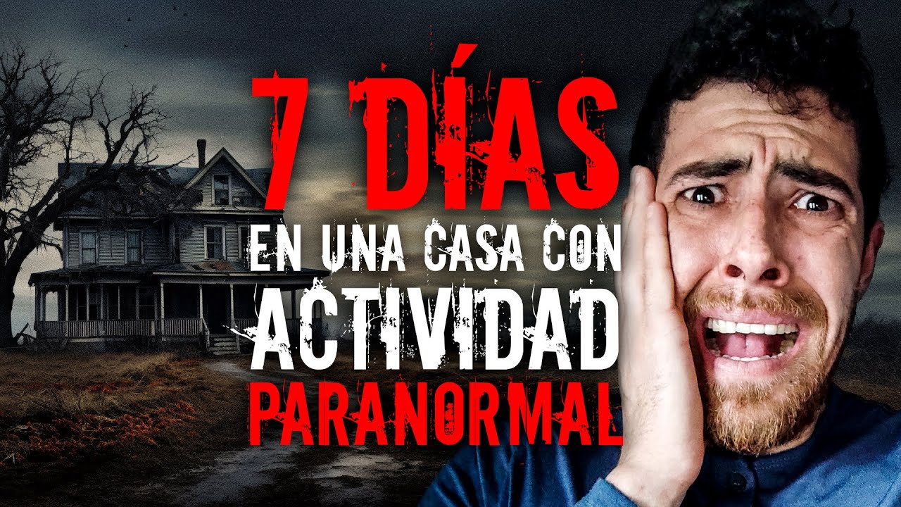 7 DÍAS en una CASA con ACTIVIDAD PARANORMAL - Día 1 - YouTube