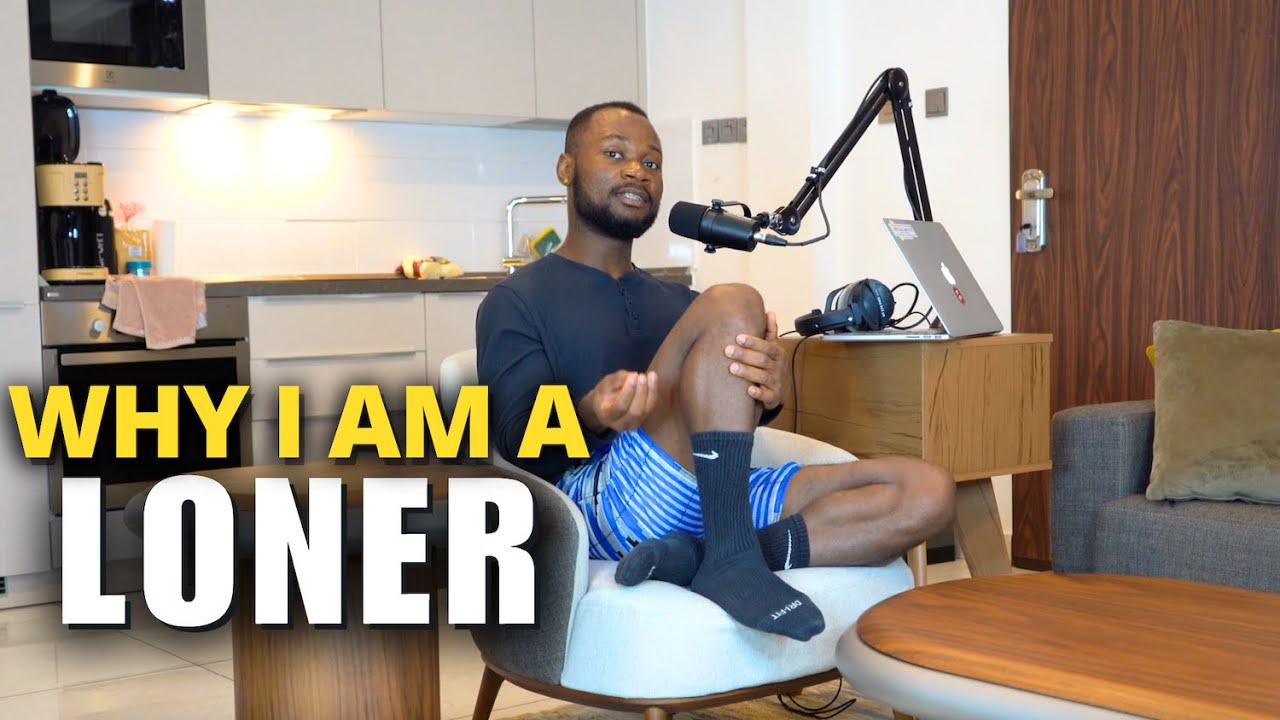 WHY I AM A LONER - YouTube