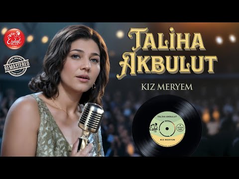 Taliha Akbulut - Kız Meryem