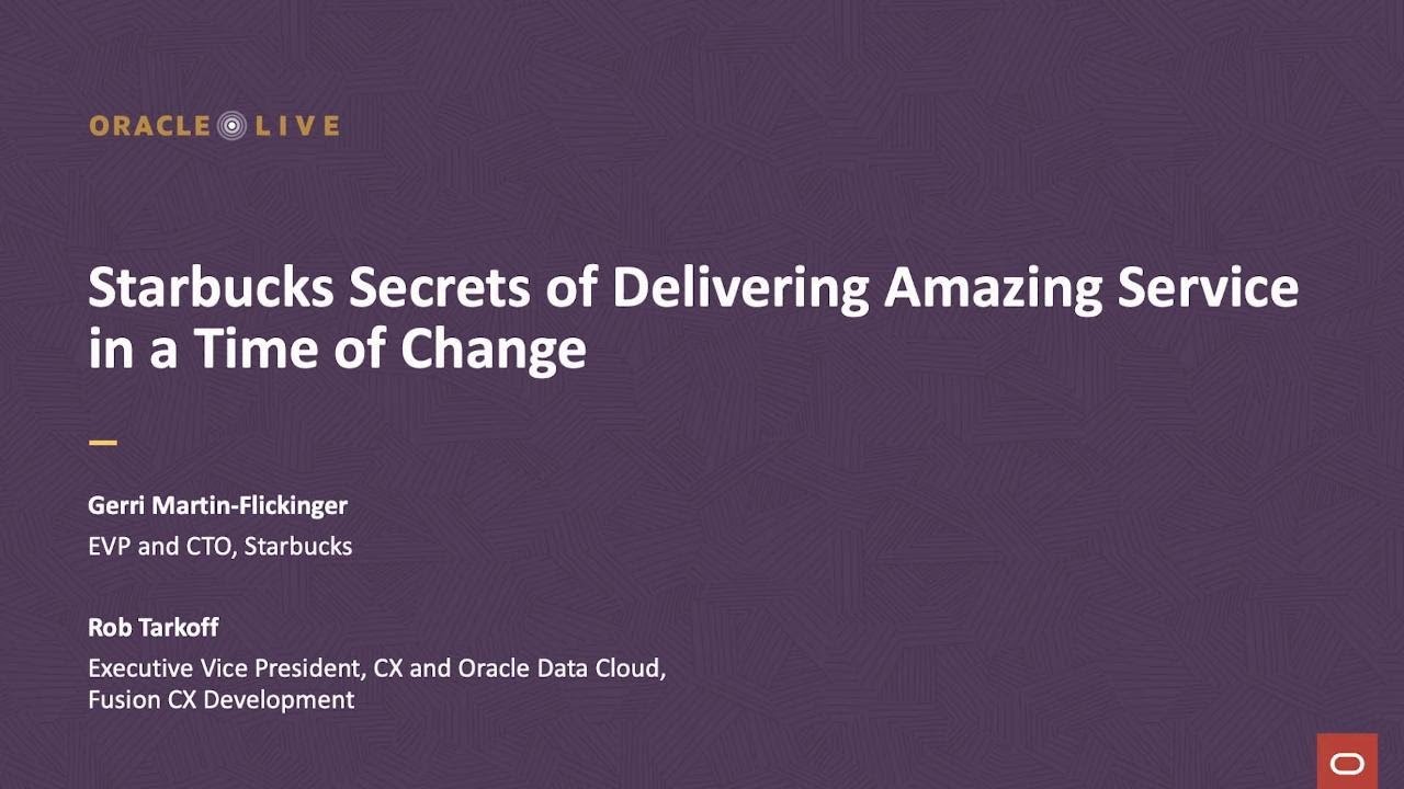 Starbucks’ Secrets of Delivering Amazing Service in a Time of Change ...