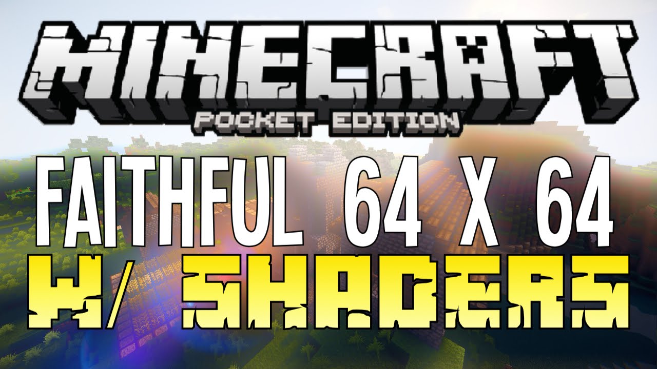 FAITHFUL 64 x 64 WITH ULTRA SHADERS IN MCPE - Minecraft PE (Pocket ...