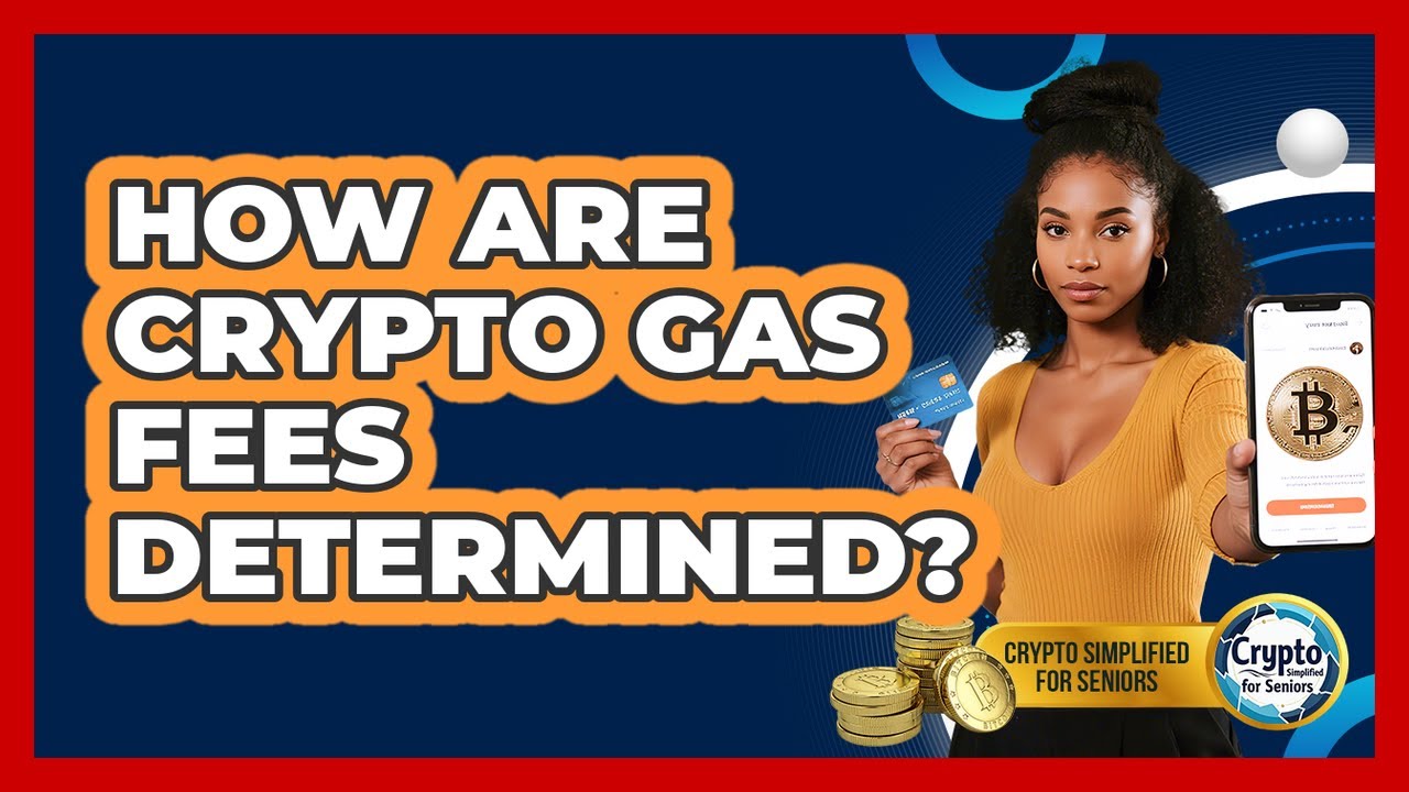 How Are Crypto Gas Fees Determined? - Crypto Simplified for Seniors ...