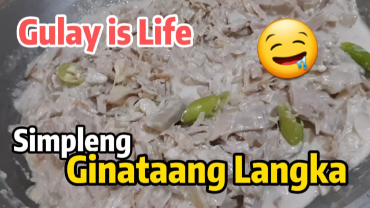 PANO MAGLUTO NG GINATAANG LANGKA SIMPLE WAY || GULAY IS LIFE - YouTube