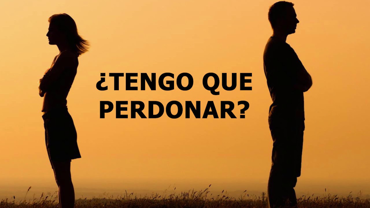 ¿Tengo que perdonar a los que me ofenden? - YouTube