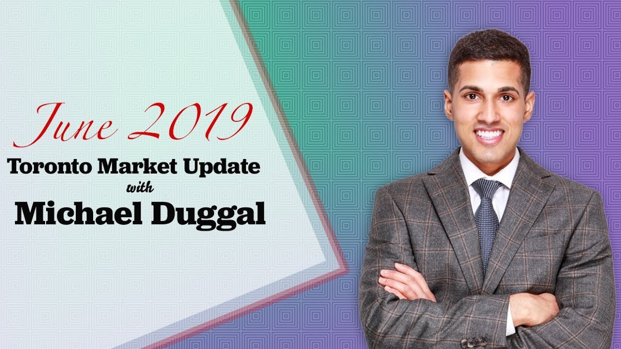 Video Blog - June 2019 Toronto Market Update With Michael Duggal - YouTube