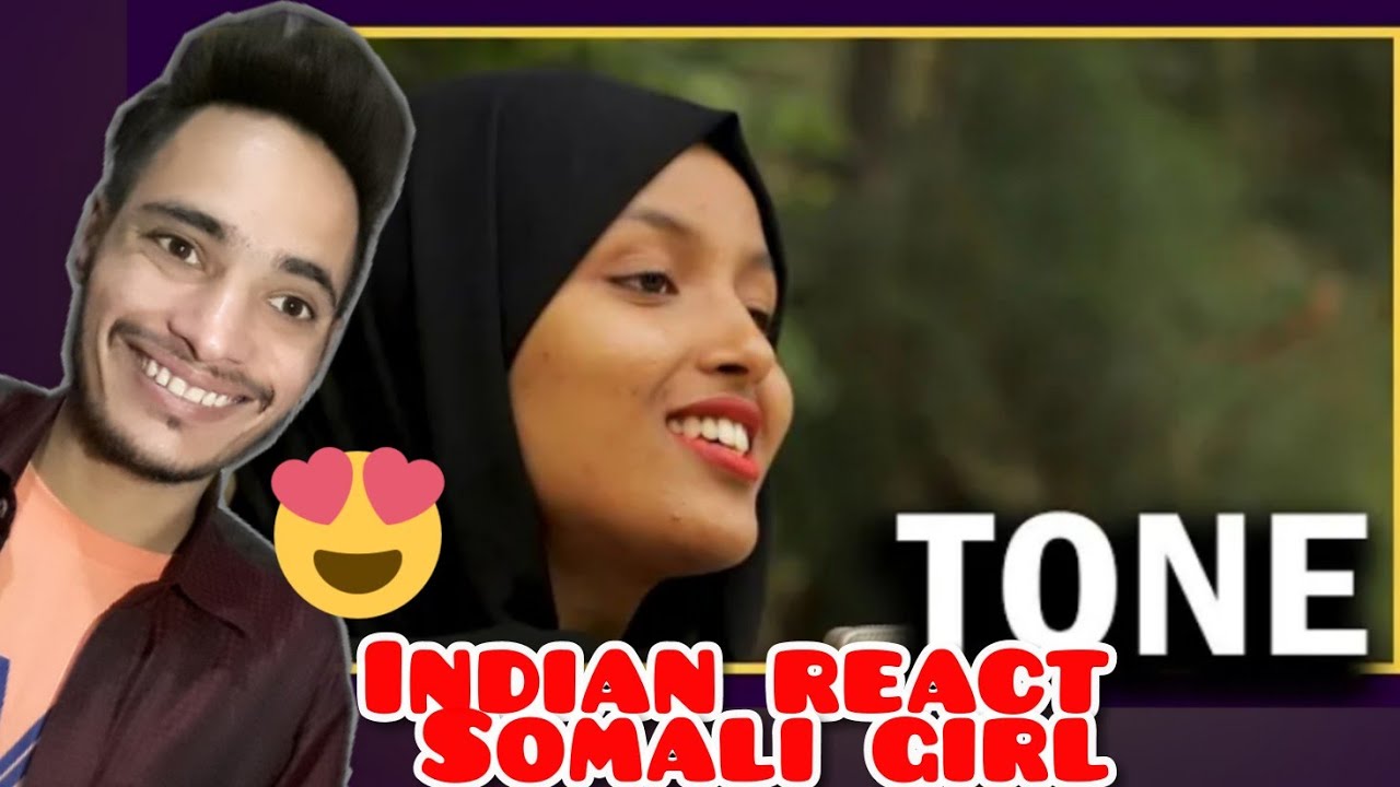 Indian React to Somali Girl Tone -- Layla Omar -- Her Şey Seninle Güzel ...
