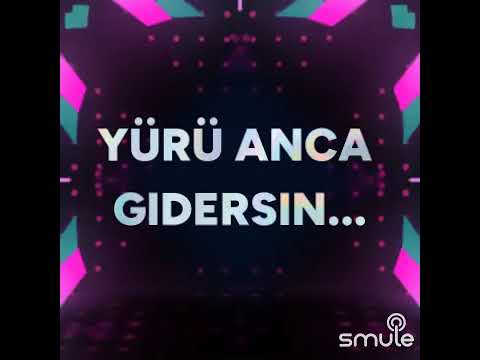 yürü anca gidersin karaoke
