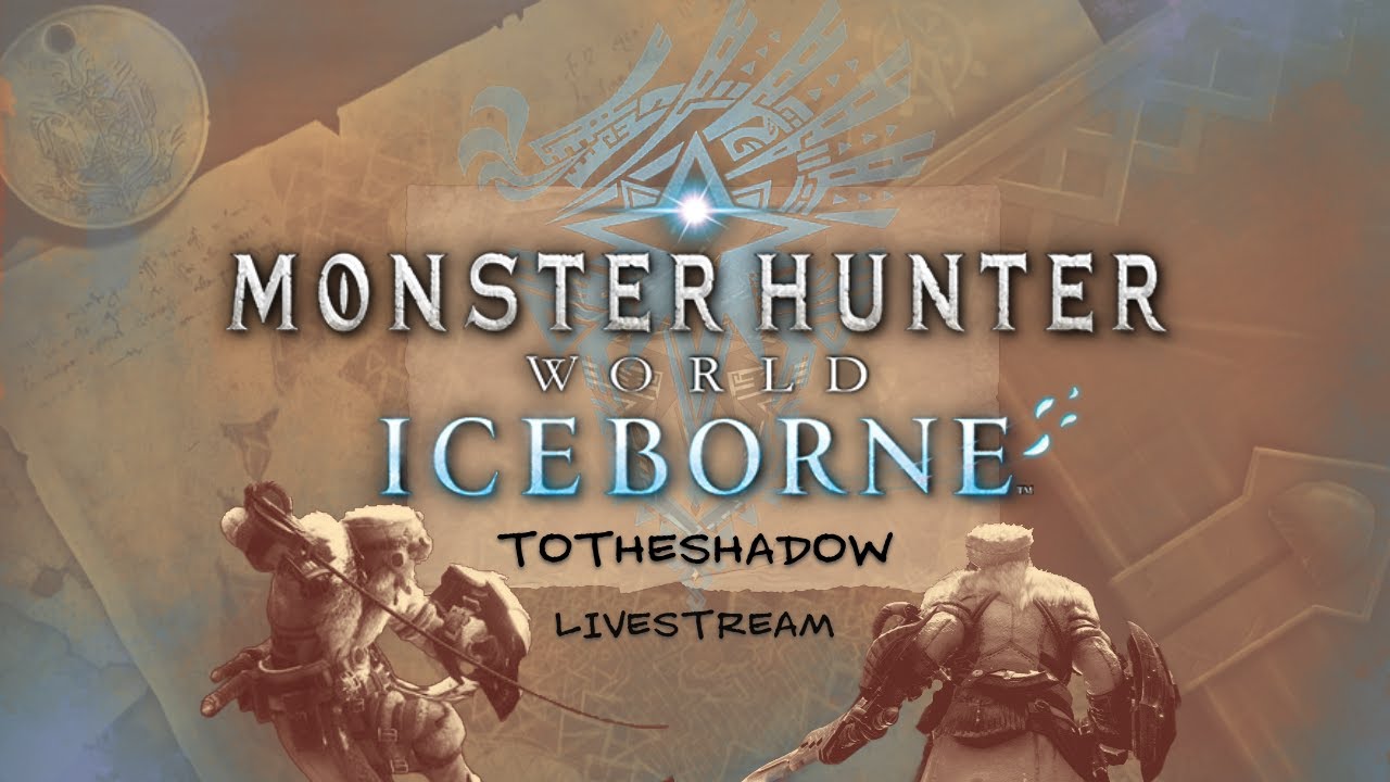 Monster Hunter World Iceborne Livestream (Ep. 36) - YouTube