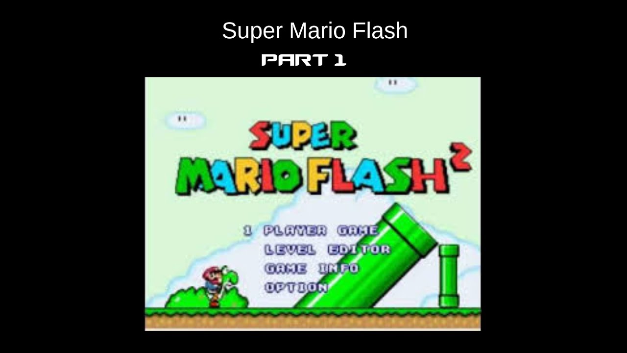 Super Mario Flash 2 - Part 1 - YouTube