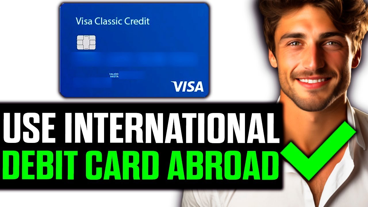 How To Use International Debit Card Abroad (2025) - Step by Step - YouTube