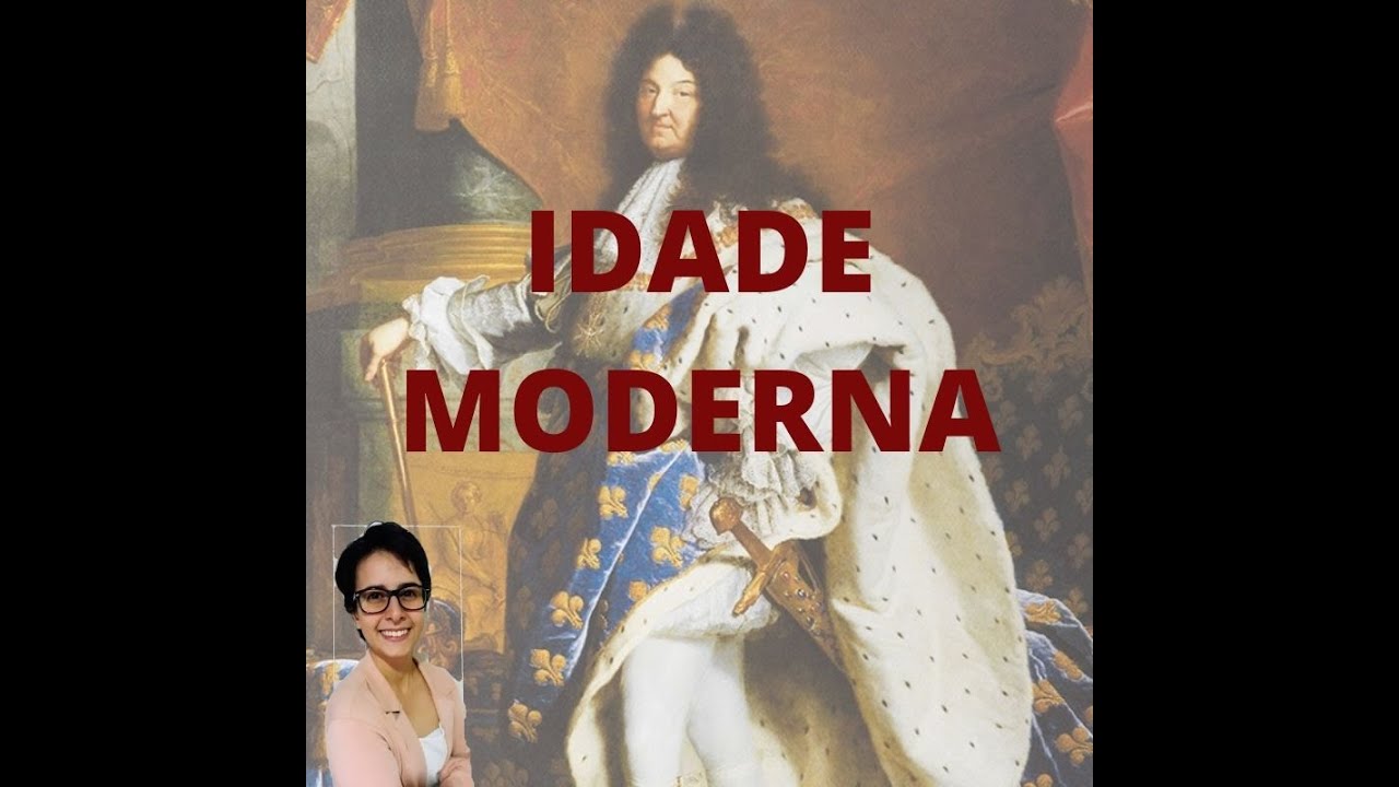 Aula 5 - Idade Moderna - YouTube