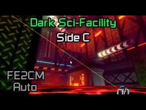 FE2CM Auto - DARK SCI-FACILITY SIDE C [Crazy] | by Axmatt_DEV (OG ...