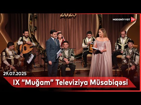 IX “Muğam” Televiziya Müsabiqəsi | 29.07.2025