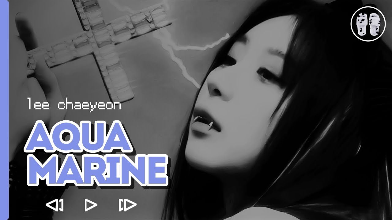 Lee Chaeyeon - Aquamarine ( перевод + color coded lyrics ) - YouTube