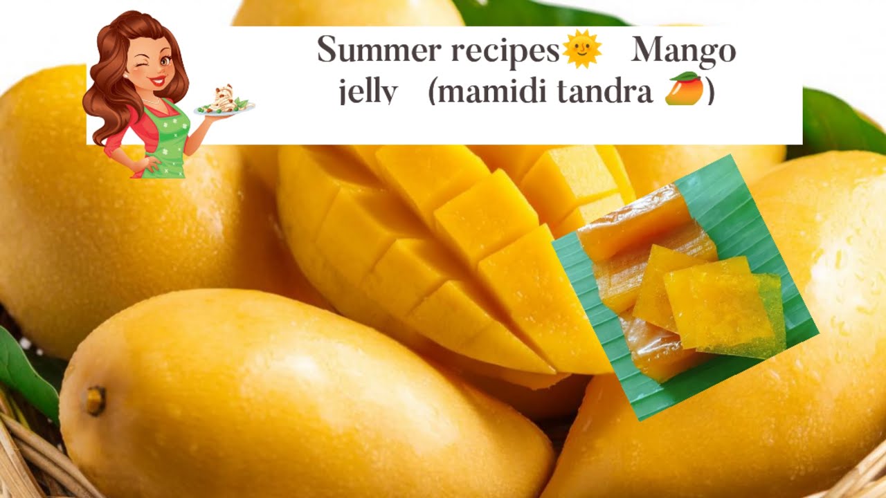 మామిడి తాంద్ర ||Summer special||mango jelly - YouTube