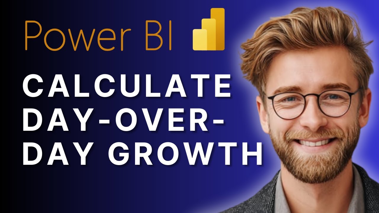 How to Calculate Day-Over-Day Growth in Power BI | Step-by-Step ...