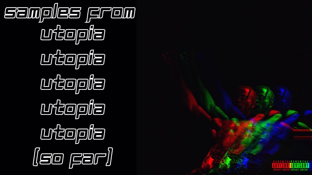 The Samples From Travis Scott's UTOPIA (so far) - YouTube