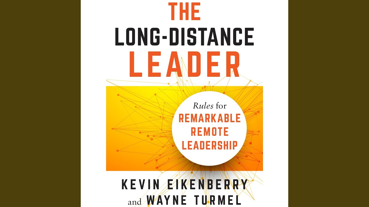 Chapter 33 - The Long-Distance Leader - Rules for Remarkable Remote ...
