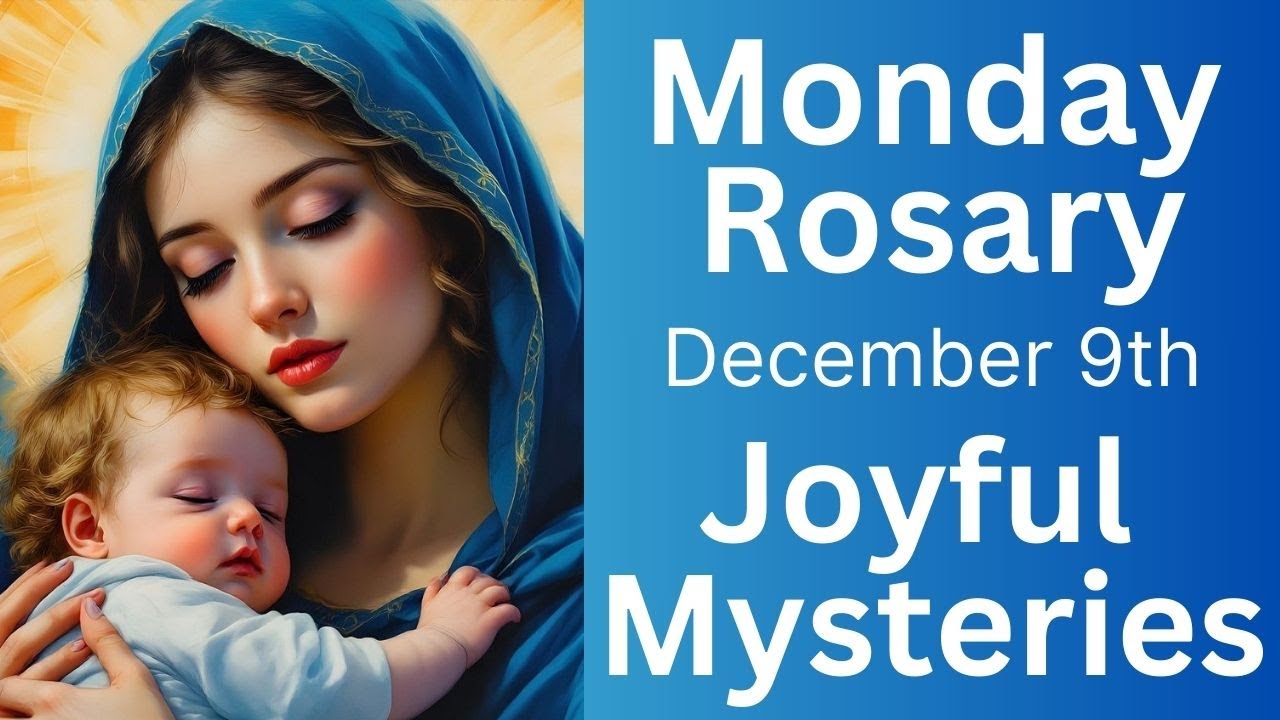 Today's Rosary, Monday 9th of December, The Joyful Mysteries, Virtual ...
