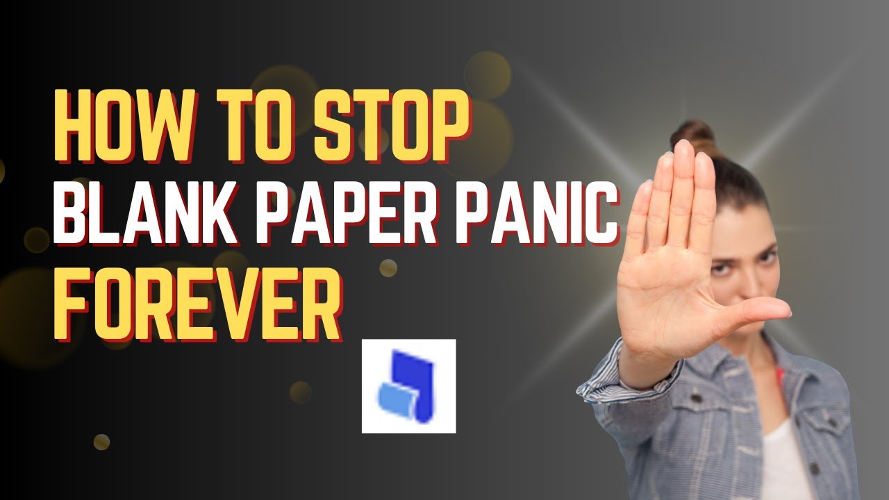 How to Stop Blank Paper Panic Forever? - YouTube