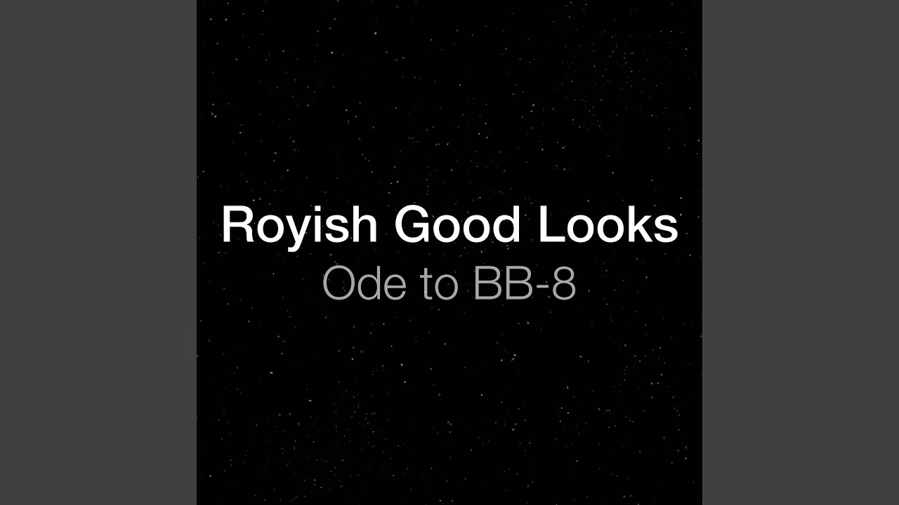 Ode To Bb 8 Youtube Music