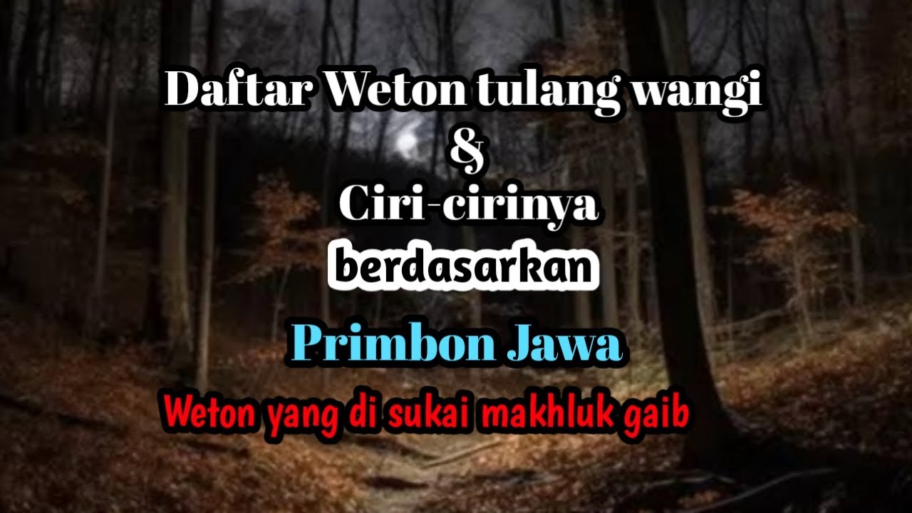Weton tulang wangi (Primbon Jawa) - YouTube