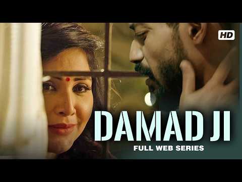 Damad Ji- S1 | 4K | Full Original Hindi Web Series 2025 | Rajsi Verma, Aayushi |New Hindi Web Series