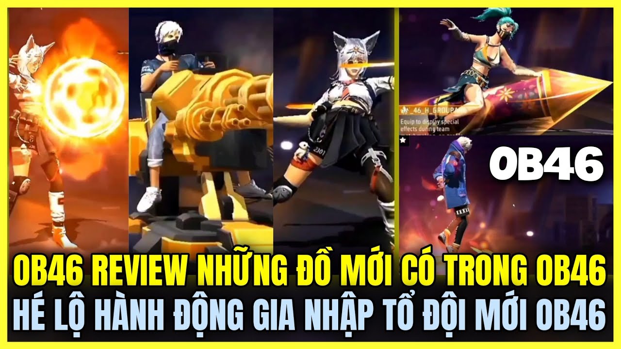 Free Fire| OB46 REVIEW NHỮNG ĐỒ MỚI CÓ TRONG OB46, HÉ LỘ HÀNH ĐỘNG GIA ...