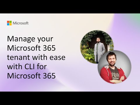 Manage your Microsoft 365 tenant with ease with CLI for Microsoft 365 - YouTube