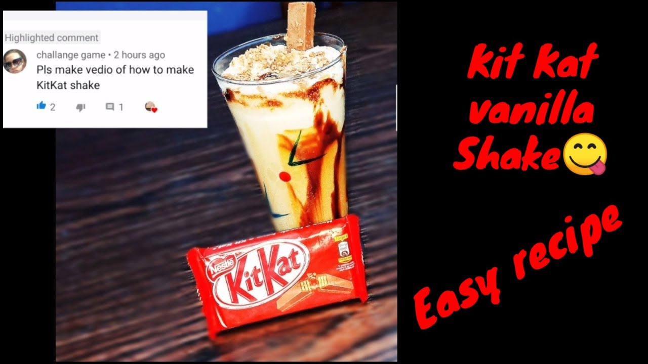 Kit Kat vanilla shake😋.. Easy recipe.. - YouTube