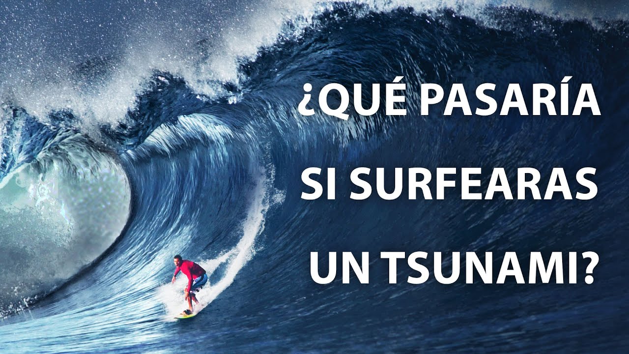 ¿Qué pasaría si surfearas la ola de tsunami más grande? - YouTube