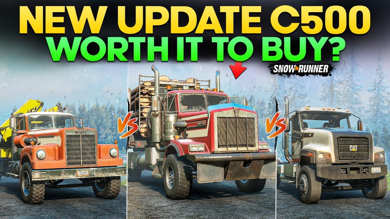 New Update Kenworth C500 Worth it to Buy in SnowRunner Comparisons and ...