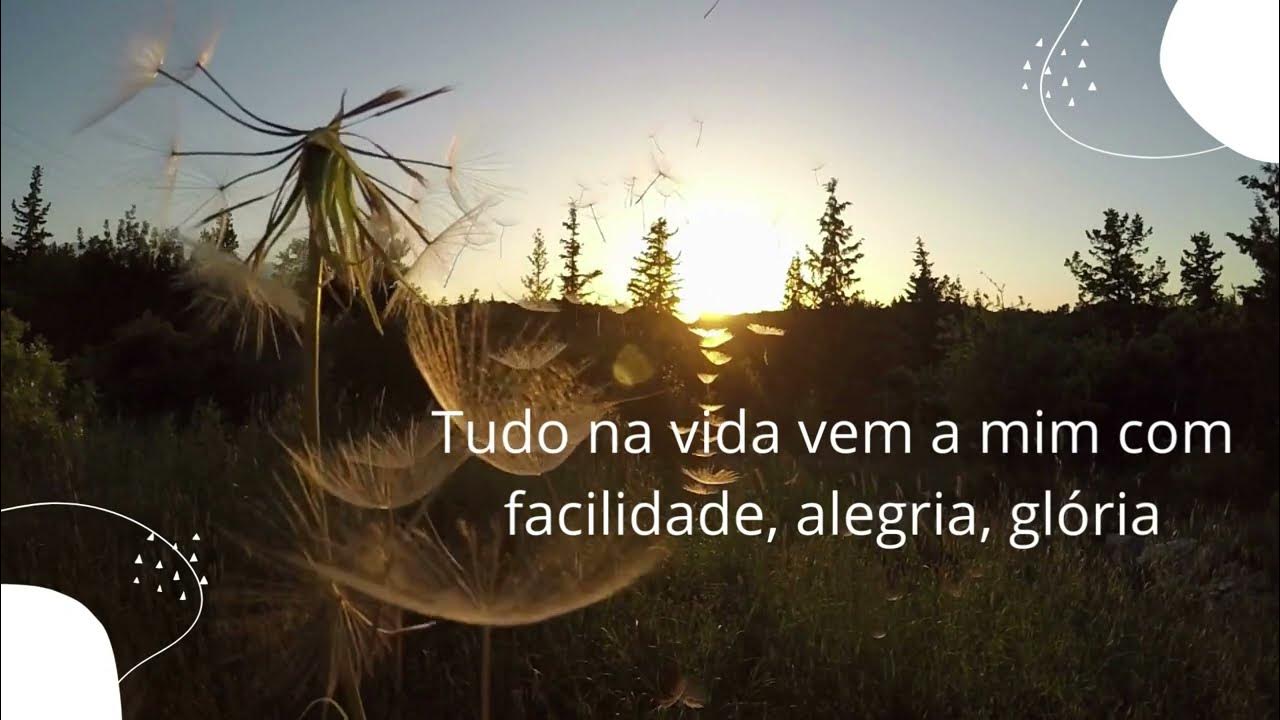 MANTRA DE ACCESS: TUDO NA VIDA VEM A MIM COM FACILIDADE, ALEGRIA E ...